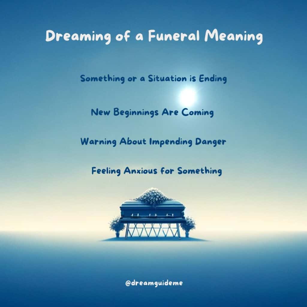 Dreaming of a Funeral Meanings & Interpretations - Dreams Guide Me